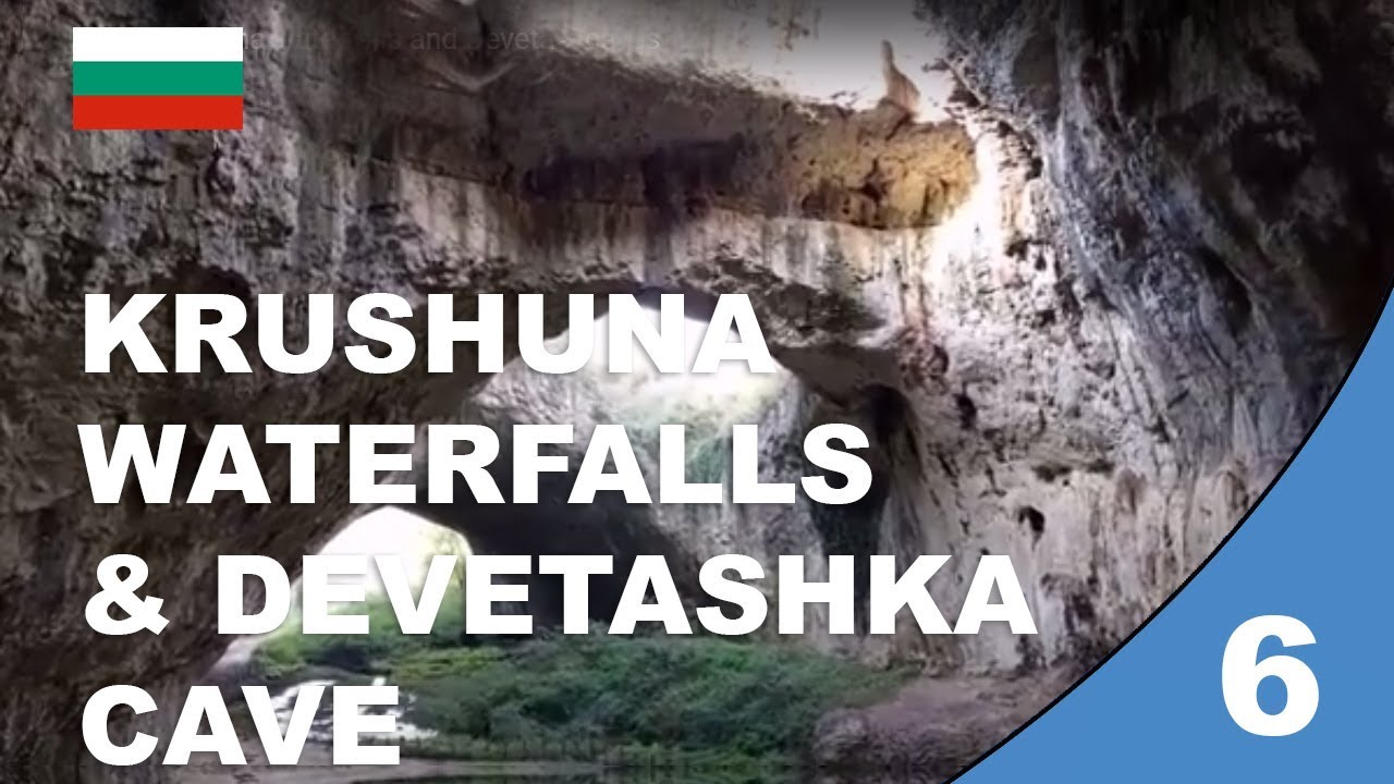 Bulgaria: Krushuna waterfalls and Devetaki caves - YouTube