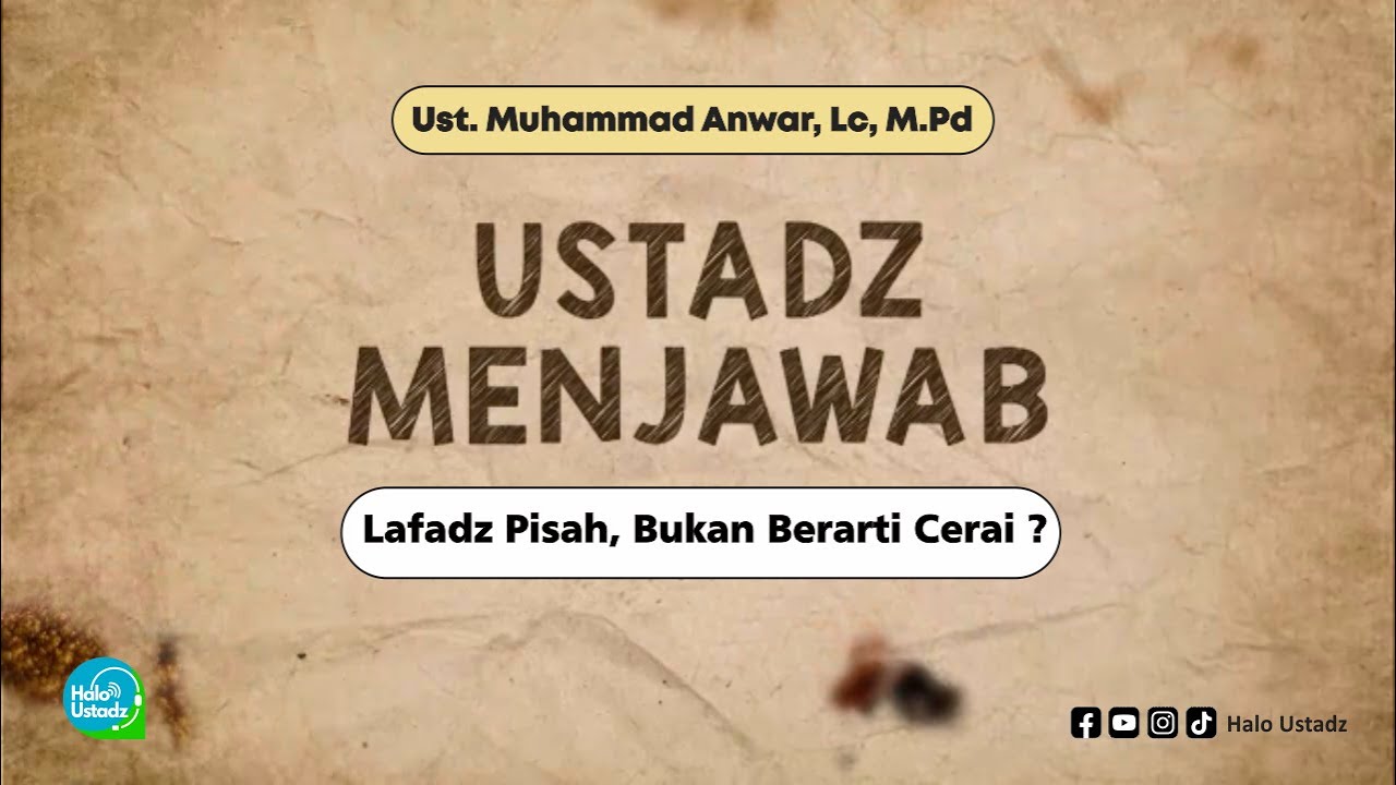 Lafadz Pisah, Bukan Berarti Cerai : Ust. Muhammad Anwar, Lc, M.Pd - YouTube