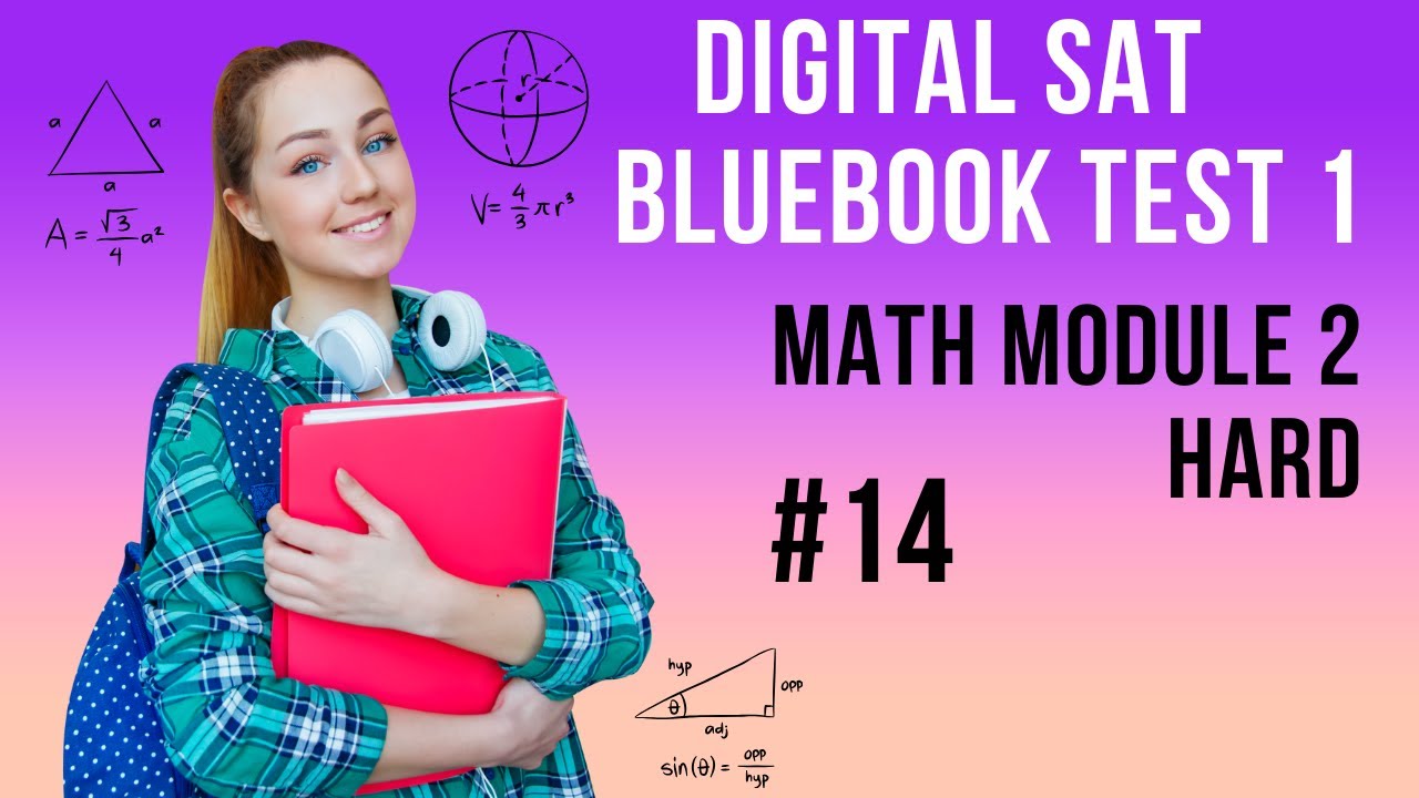 Question 14, Math Module 2 Hard, SAT Bluebook Test 1 – SAT Prep - YouTube