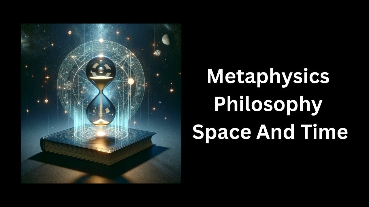 Metaphysics Philosophy Space And Time - YouTube
