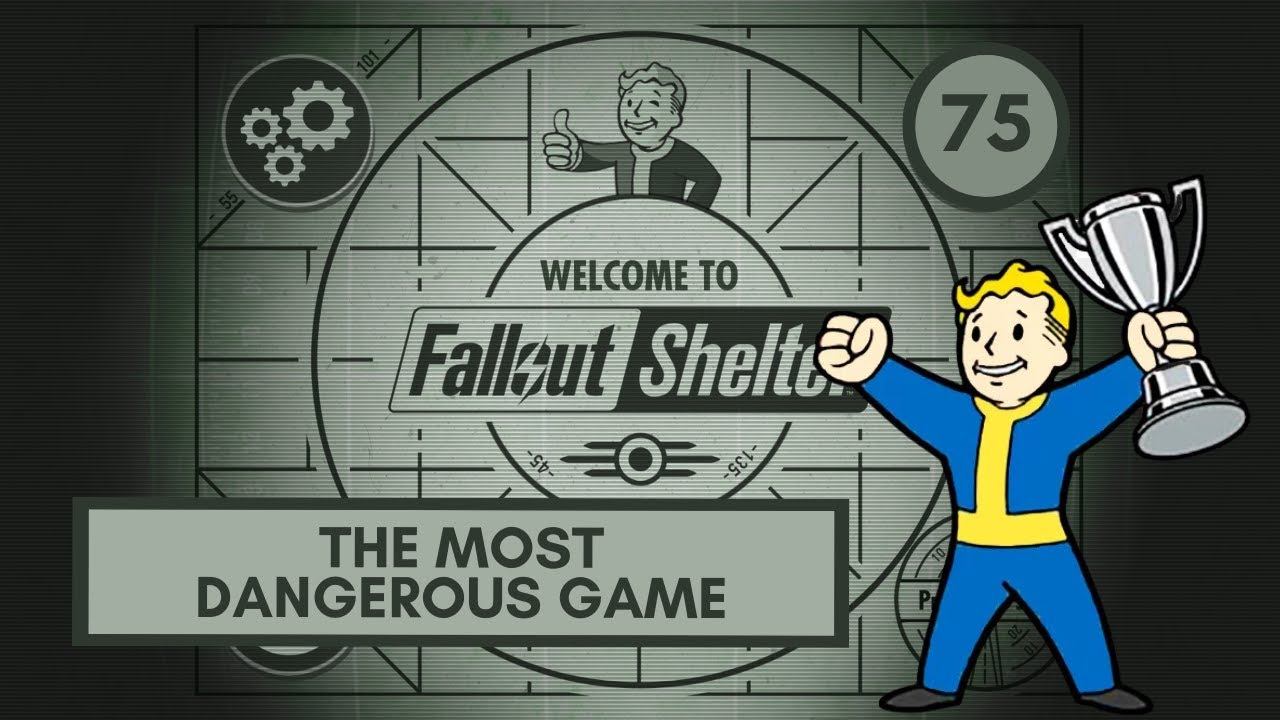 Let's Play Fallout Shelter 75: The Most Dangerous Game - YouTube