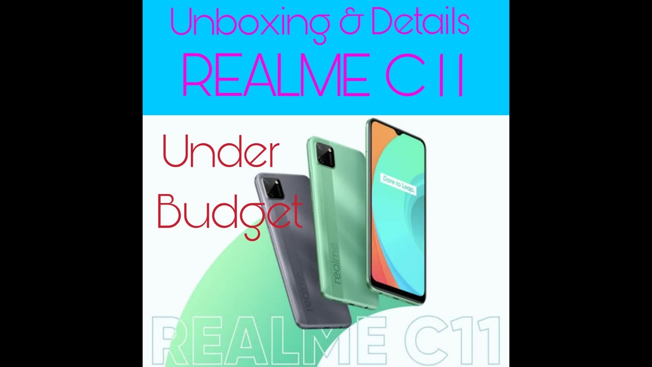REALME C11 UNBOXING/REALME C11 FULL DETAILS/REALME C11 - YouTube