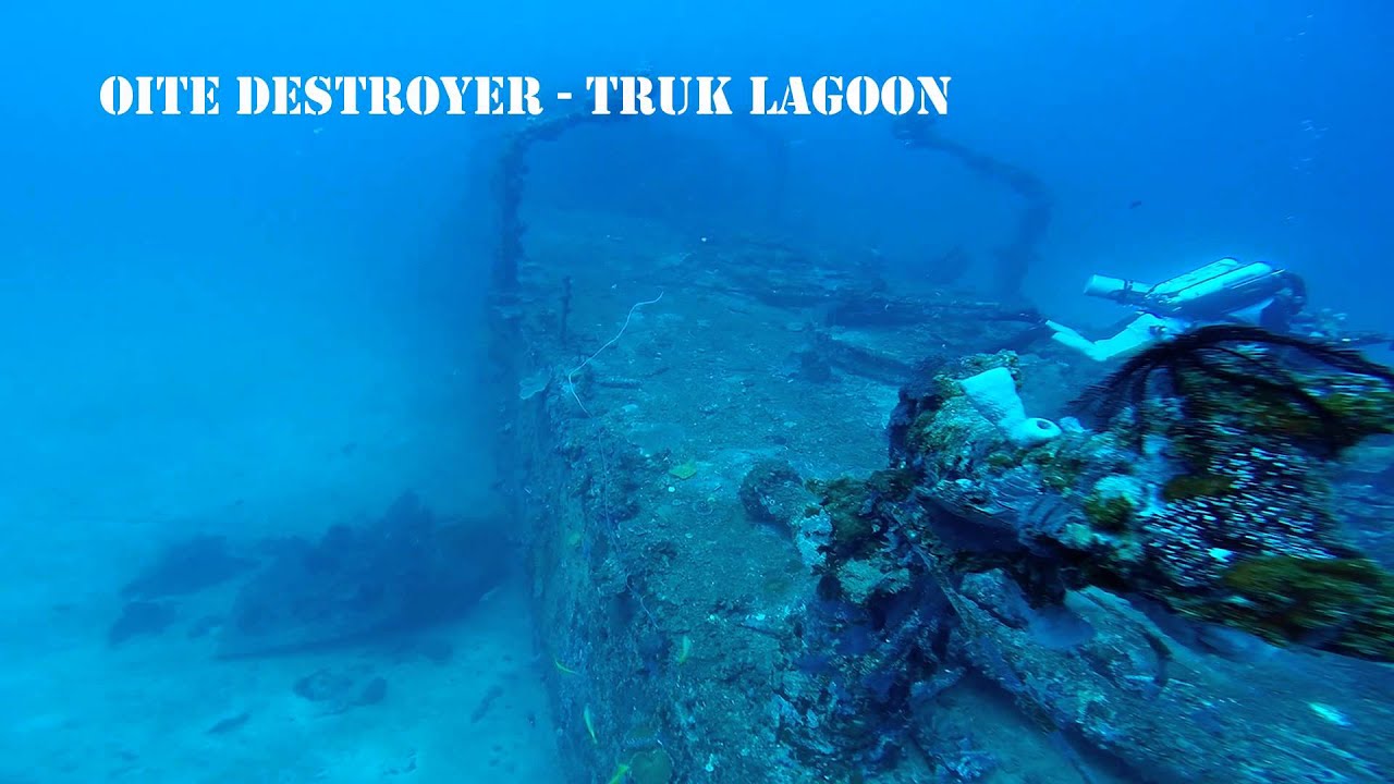 Oite Destroyer - Truk Lagoon - YouTube