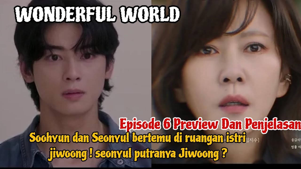 Seonyul putranya Jiwoong ? | Episode 6 Preview | Wonderful World 원더풀월드 ...