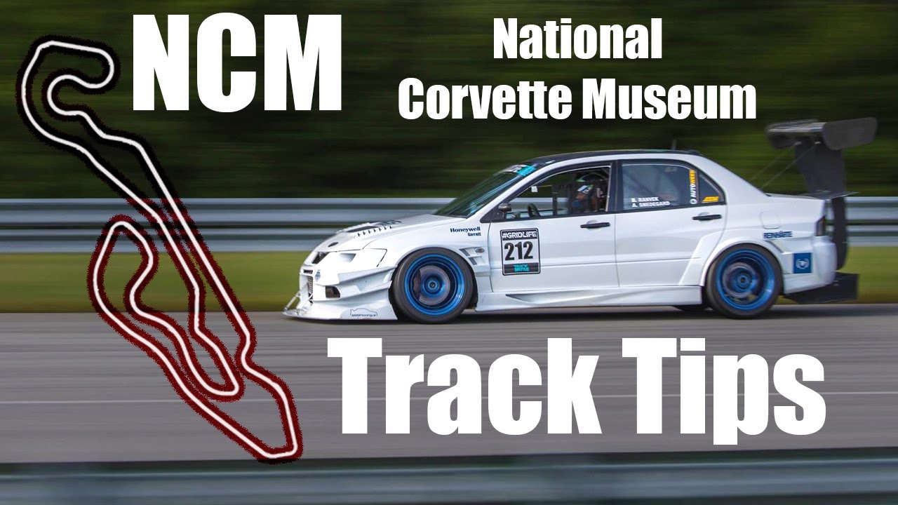 NCM - National Corvette Museum Track Tips // ASM - YouTube