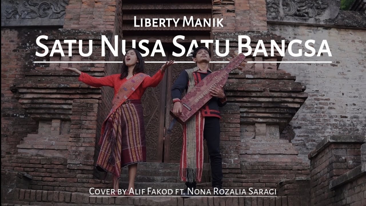 Liberty Manik - Satu Nusa Satu Bangsa Cover by Alif Fakod ft Nona ...