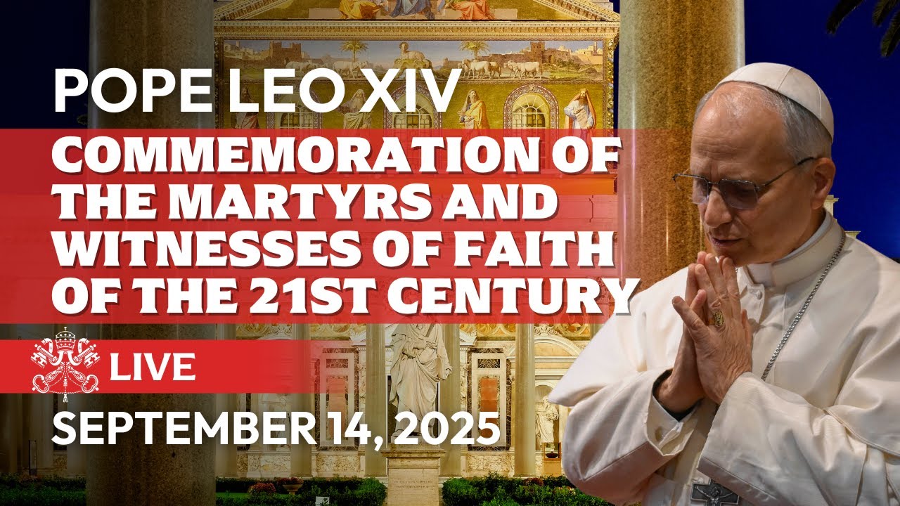 LIVE | Commemoration of the Martyrs of the 21st Century with Pope Leo ...