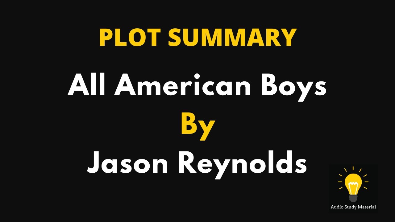 Plot Summary - All American Boys By Jason Reynolds - YouTube