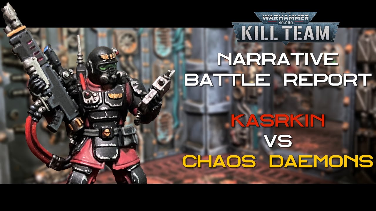 KILL TEAM BATTLE REPORT: Kasrkin vs Daemons - Chapter 3: Escape Route ...