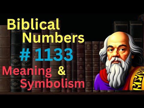 Biblical Number #1133 in the Bible – Meaning and Symbolism