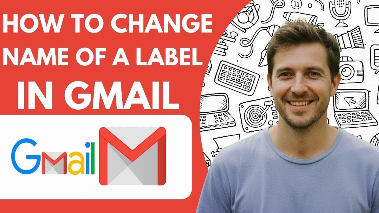 How to Change the Name of a Label in Gmail Full 2026 Guide - YouTube