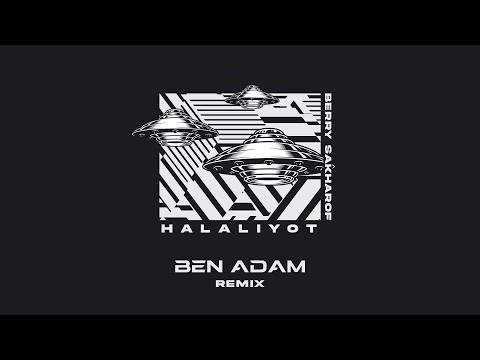 Berry Sakharof - Halaliyot (Ben Adam Remix)