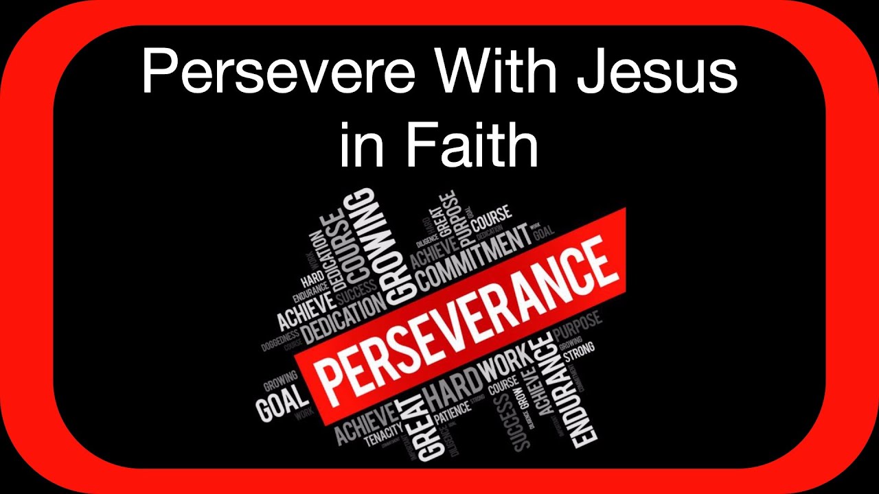 Message from 06-01-25: Persevere With Jesus in Faith - YouTube