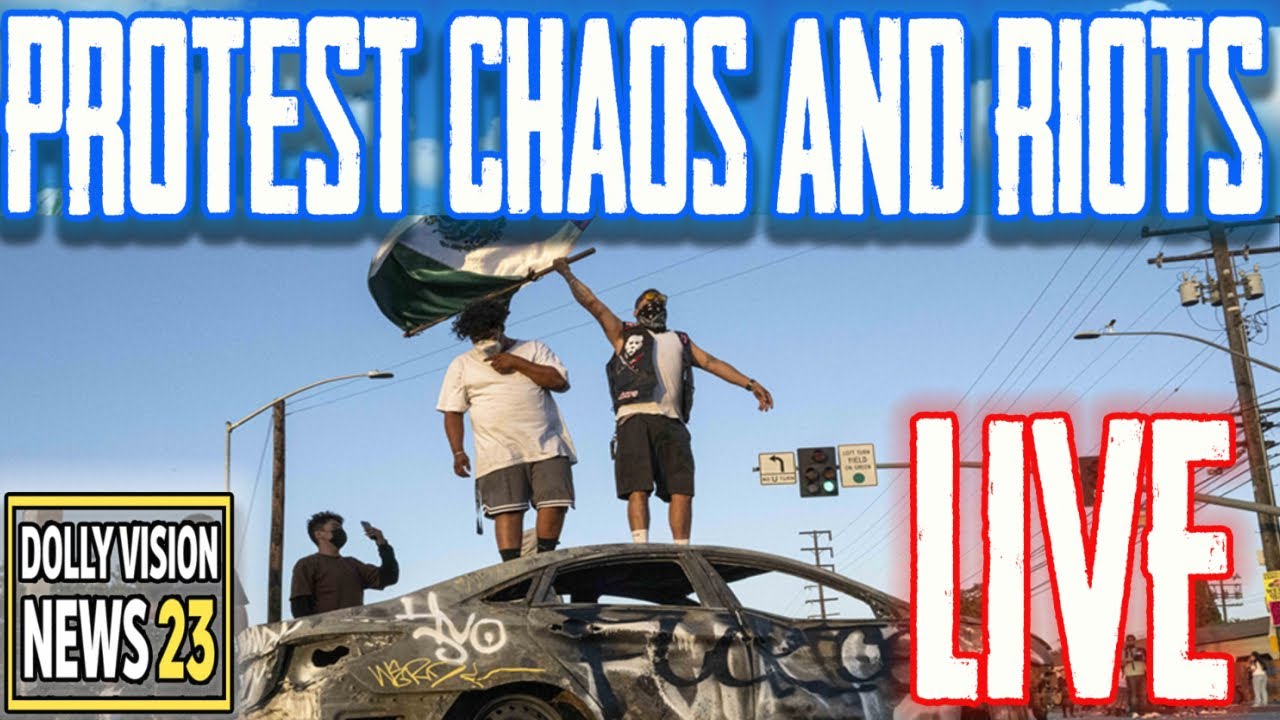 📌 BREAKING total chaos 📌PROTEST CHAOS AND RIOT LIVE COVERAGE - YouTube