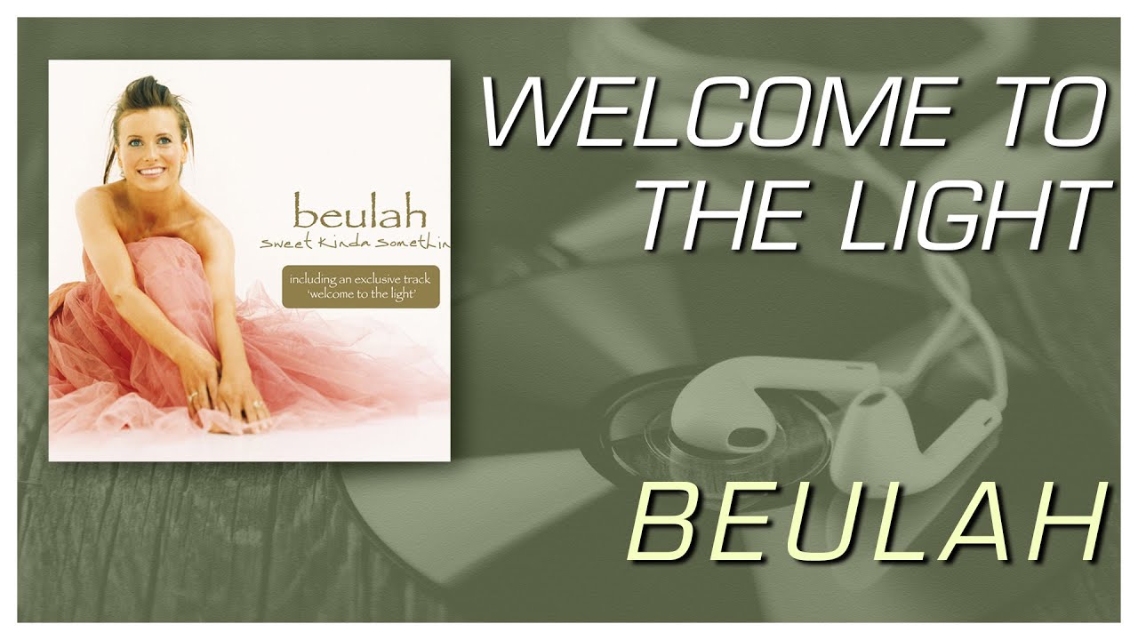 Beulah - Welcome To The Light (Official Audio) - YouTube