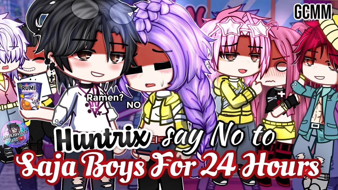 HUNTRIX Say No To SAJA Boys For 24 Hours | KPOP Demon Hunters | GLMM ...