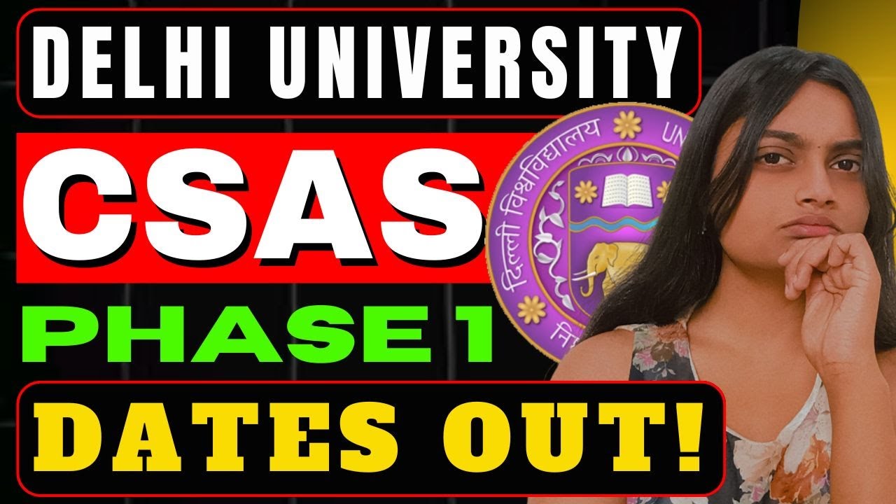 🚨 DU CSAS Phase 1 Dates OUT! | 🗂️ Important Documents |📝 How to Fill DU ...