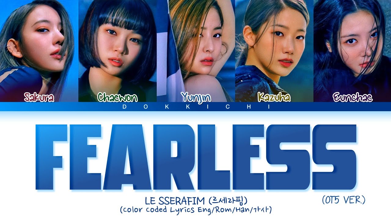 [OT5 VERSION] LE SSERAFIM FEARLESS Lyrics (Color Coded Lyrics) - YouTube