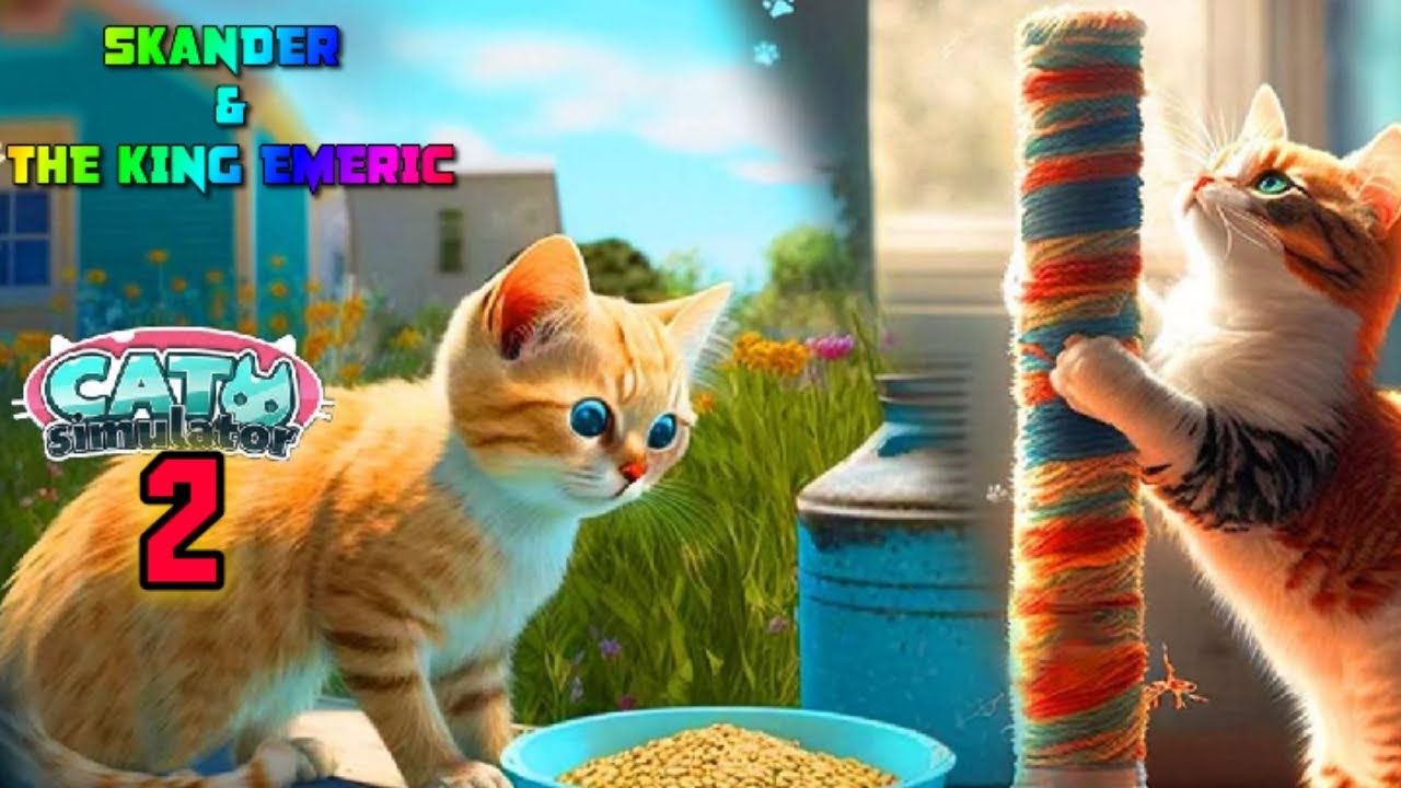 Cat simulator 2 La vie de chat - YouTube