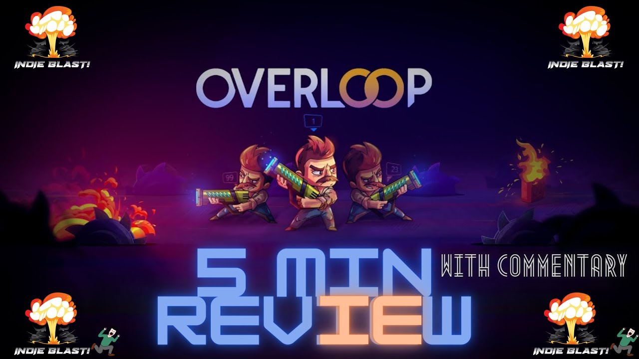 **OVERLOOP** ¦ PC STEAM GAME REVIEW ¦ ( 5 MINS WITH COMMENTARY ) - YouTube