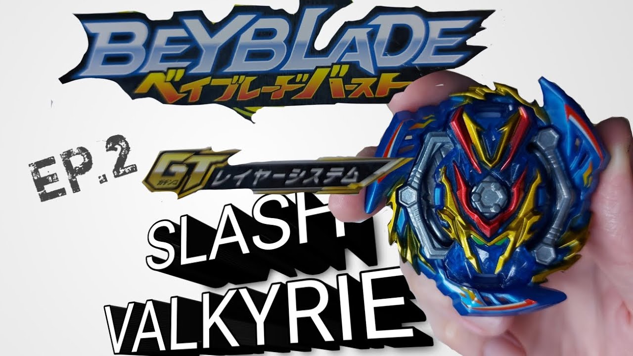[ เป๋าตังฉีก ] Ep.2 BEYBLADE BURST GT - SLASH VALKYRIE | UNBOXING - YouTube