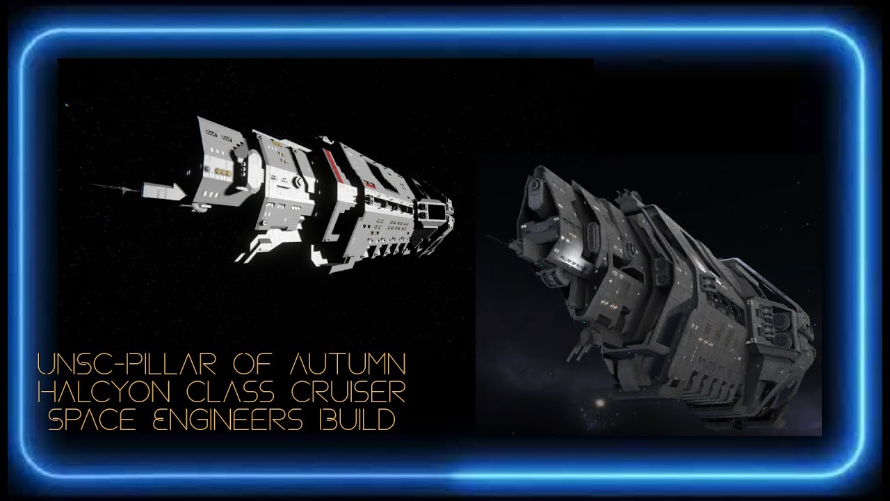 Space Engineers Halo UNSC Pillar Of Autumn Halcyon Class Cruiser - YouTube
