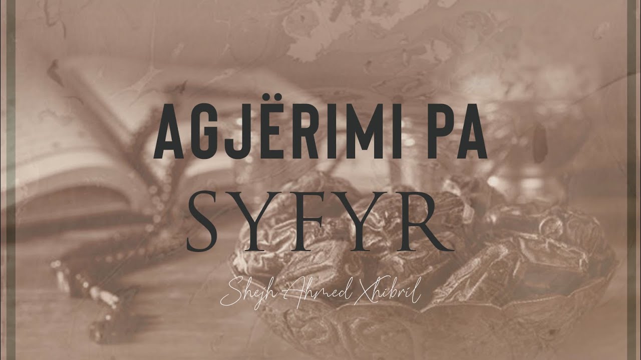 14 Ramazan - Agjërimi pa syfyr - YouTube