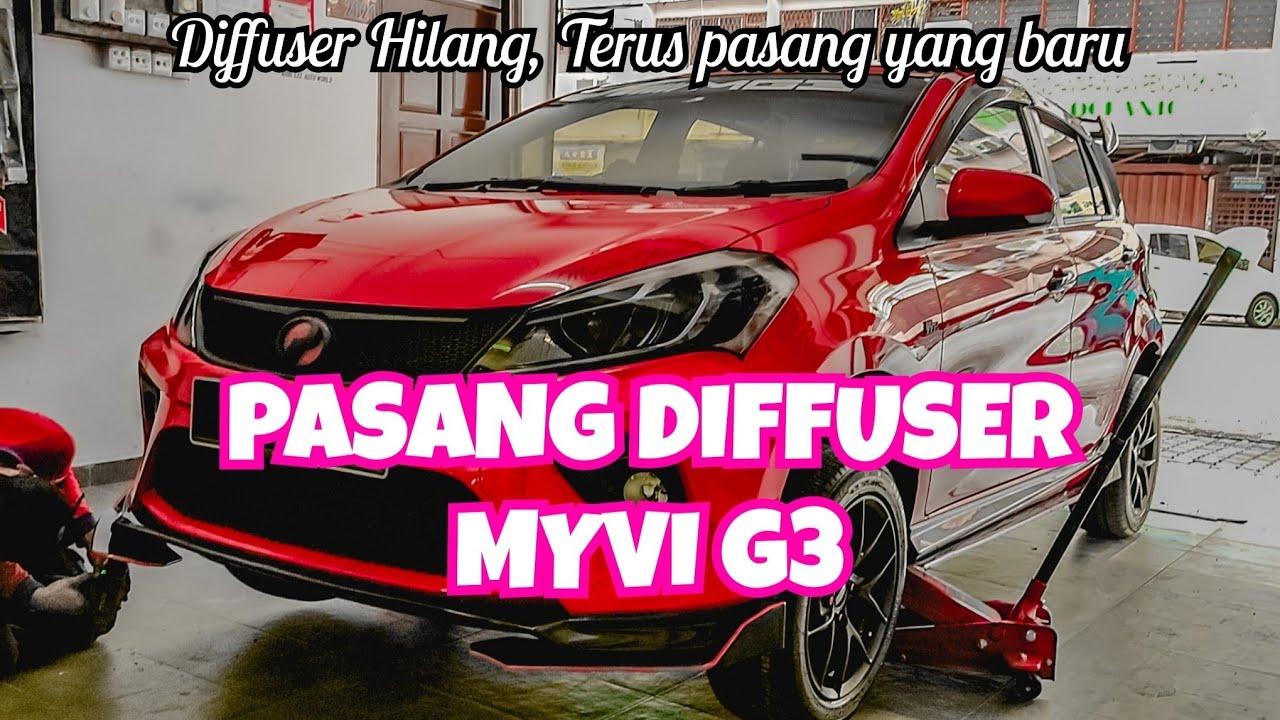 PASANG DIFFUSER DEPAN | Myvi G3 - YouTube