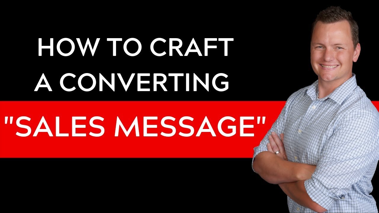 How To Craft A Converting "Sales Message" -- That Gets People Begging ...