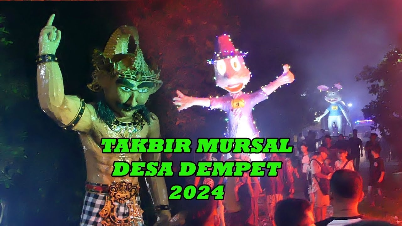 TAKBIR MURSAL DESA DEMPET 2024 - YouTube