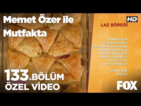 Laz Böreği...Memet Özer ile Mutfakta 133. Bölüm