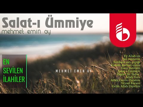 Salat-ı Ümmiye - Mehmet Emin Ay