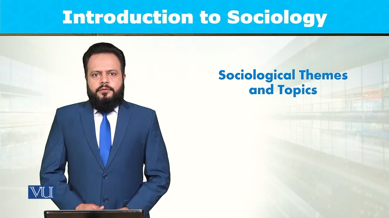 Sociological Themes and Topics | Introduction to Sociology | SOC101 ...