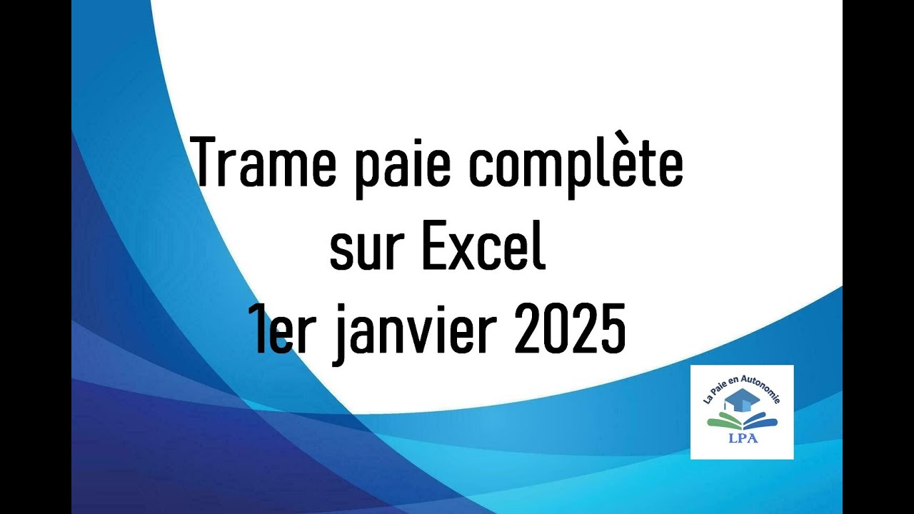 Créer une trame paie sur Excel 2025 - YouTube