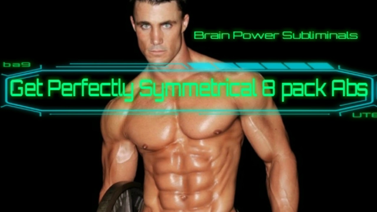 Get Perfectly Symmetrical 8 Pack Abs ★★Powerful Subliminal Video★ - YouTube