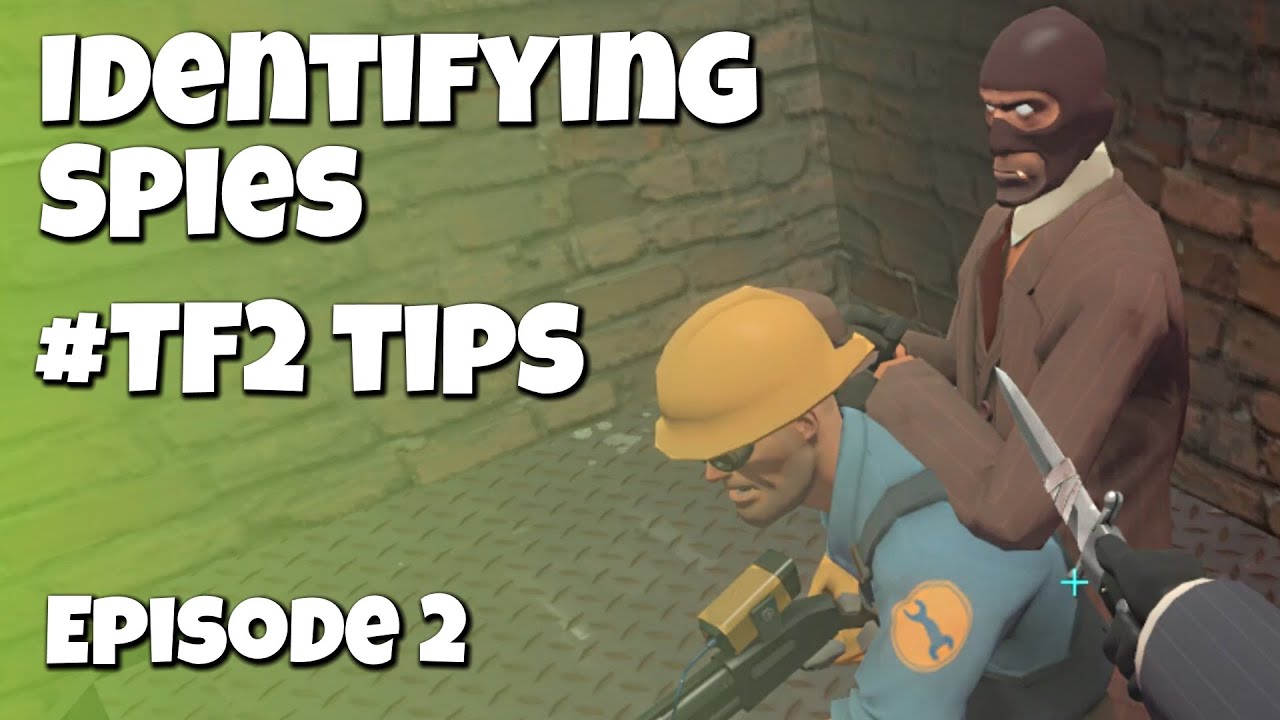 TF2 Tips: Identifying Spies [How I Knew #2] - YouTube