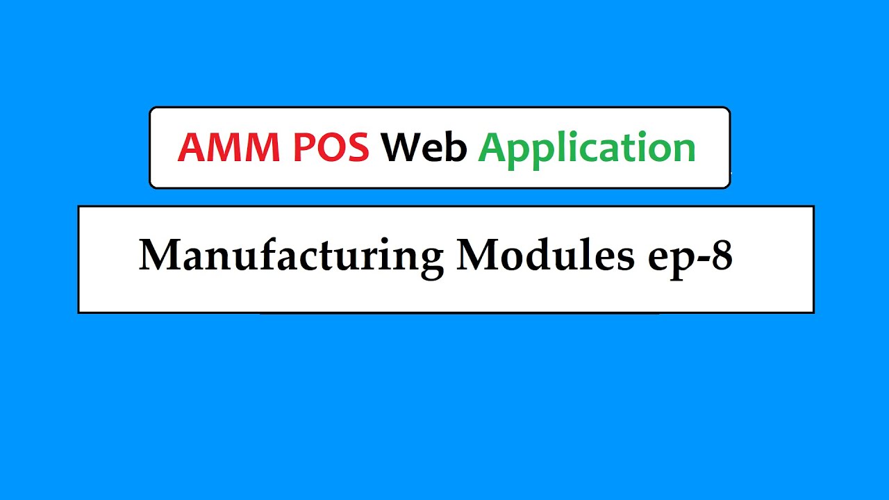 AMM POS (Manufacturing Modules) ep-8 - YouTube