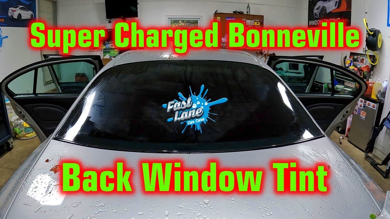 Super Charged 2000 Pontiac Bonneville Back Window Tint! - YouTube