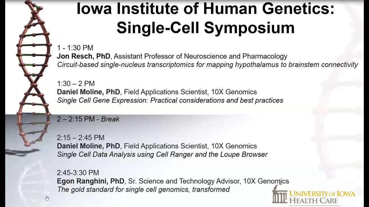 University of Iowa and 10X Genomics Single Cell Symposium - March 21 ...
