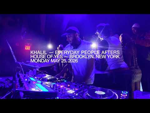 Khalil — Everyday People afterparty DJ set | Brooklyn, New York
