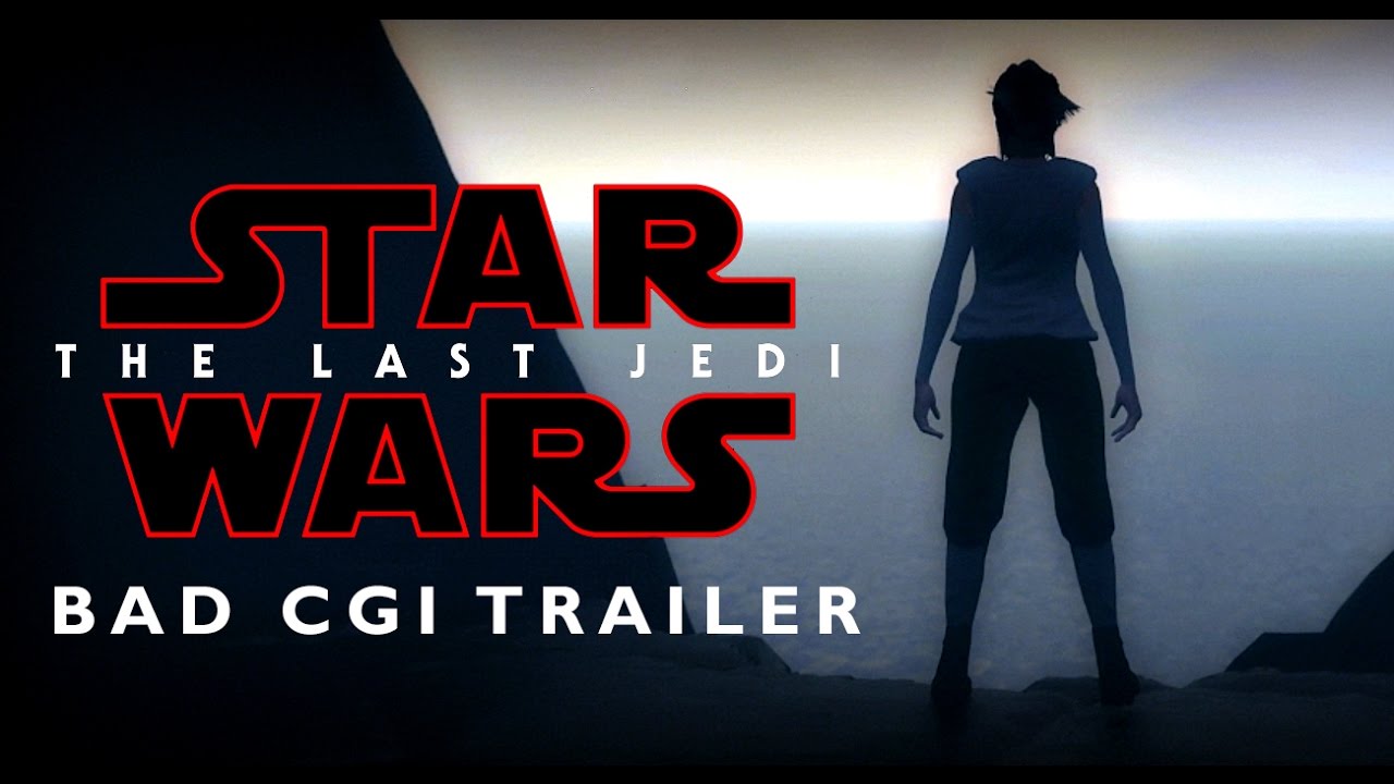 Star Wars: The Last Jedi (Bad CGI) Teaser - YouTube