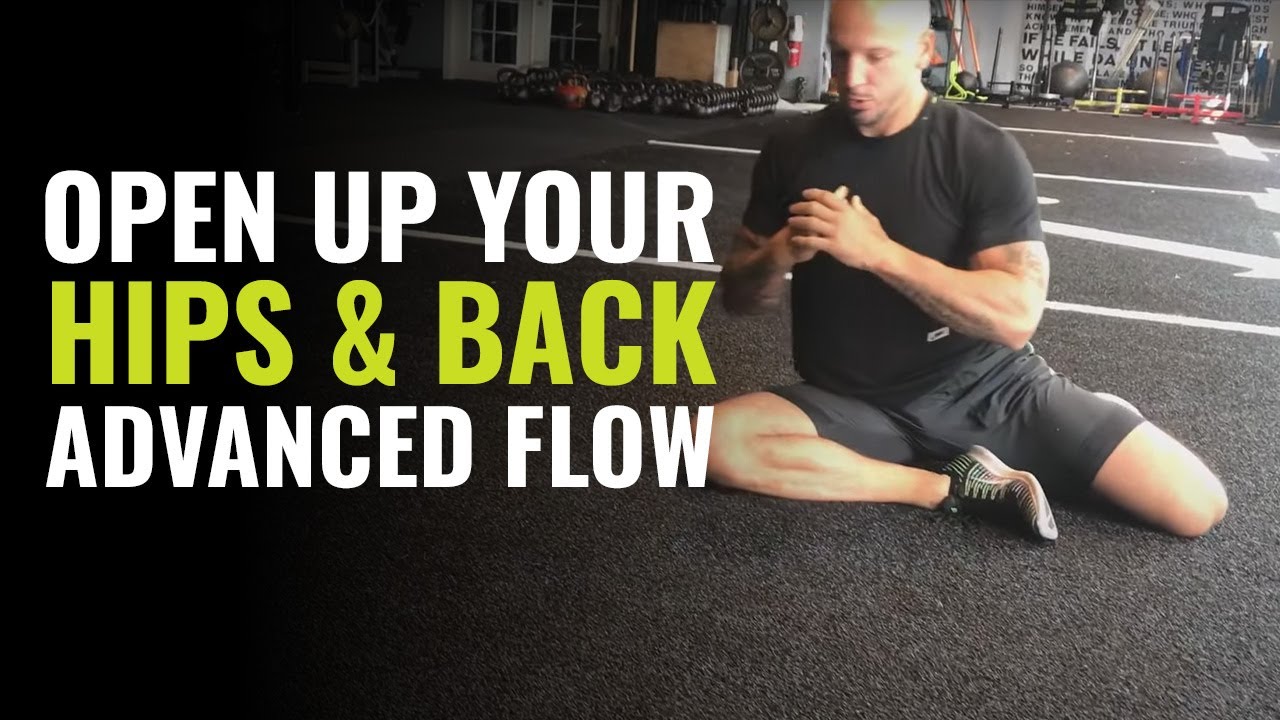 Open Up Your Hips, Low Back And Upper Back With This Advanced Mobility ...