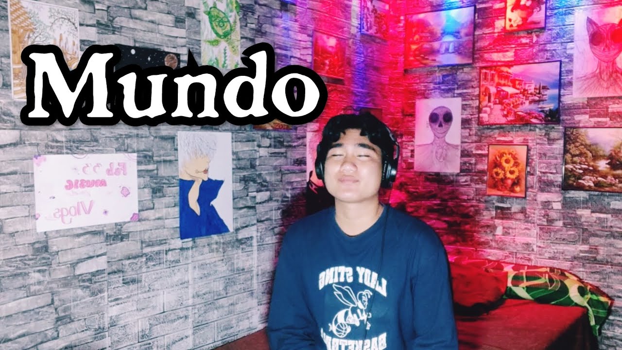 Mundo Song by IV of Spades, Cover by Feb DV Labiaga - YouTube