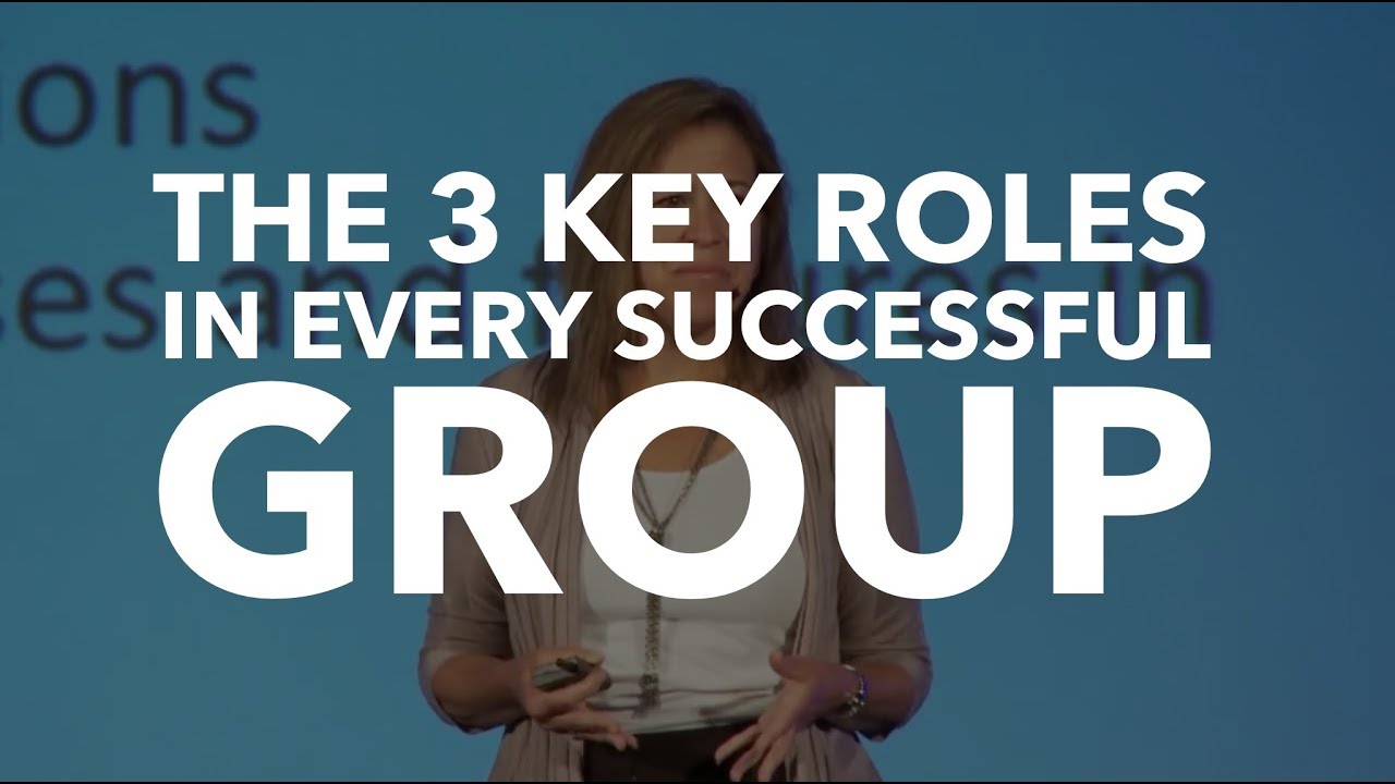 The 3 Key Roles in Every Successful Group - YouTube