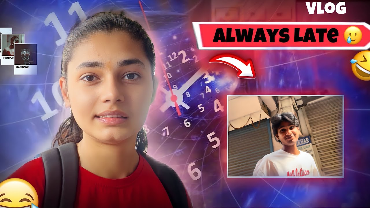 YE MUJHE TIME DEKAR KHUD LATE AAYE HAI 🙁😤 - YouTube