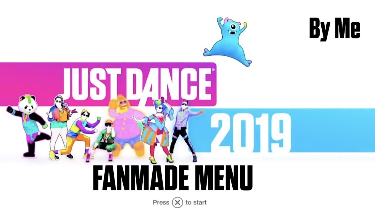Just Dance 2019 Fanmade Menu By Me - YouTube