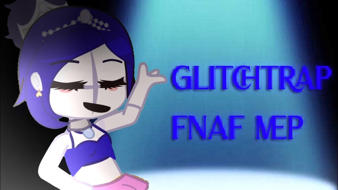 GLITCHTRAP FNAF MEP //AUDS OPEN// (⁠≧⁠ ⁠≦⁠) - YouTube
