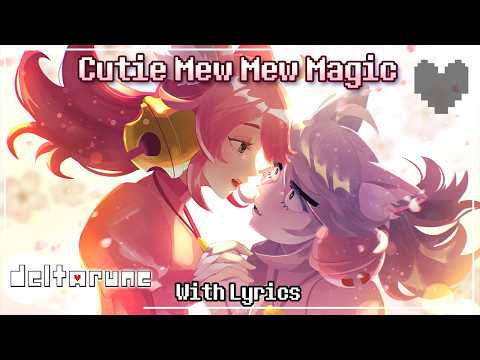Cutie Mew Mew Magic WITH LYRICS - Deltarune Chapter 5 Cover
