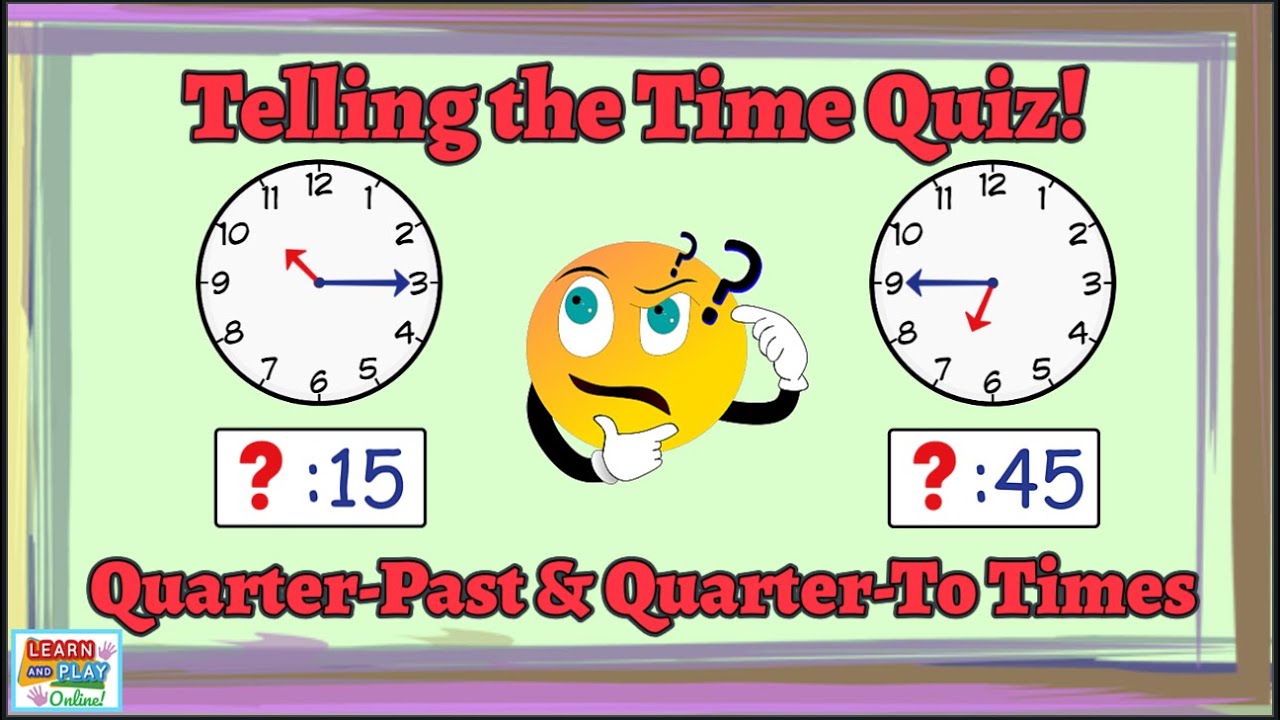 Telling the Time: Quarter-Past and Quarter-To Times Quiz Part 2 - YouTube