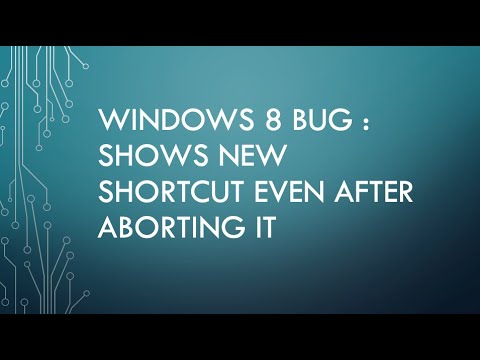 Windows 8 Bug : Shows New Shortcut Even After Aborting It - YouTube